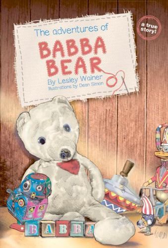 The Adventures of Babba Bear by Lesley Wainer and Dean Simon (2016 ...