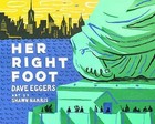 Her Right Foot by Eggers, Dave 9781452162812 | eBay