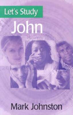 Let's Study John (Let's Study Series) - Paperback By Mark Johnston ...