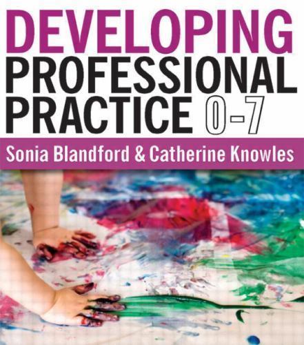Developing Professional Practice 0-7 by Catherine Knowles (2009, Trade ...