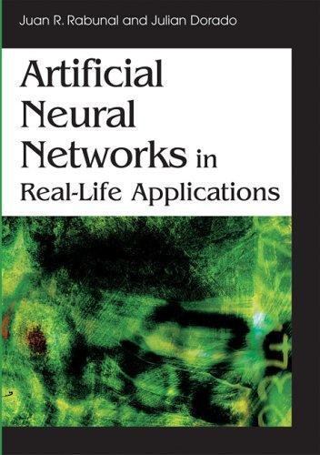 Artificial Neural Networks in Real-life Applications, Hardcover by ...