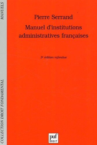 Manuel d'institutions administratives francaises, Pierre Serrand | eBay