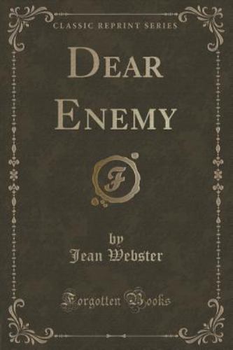 Dear Enemy (Classic Reprint) by Jean Webster (2015, Trade Paperback ...