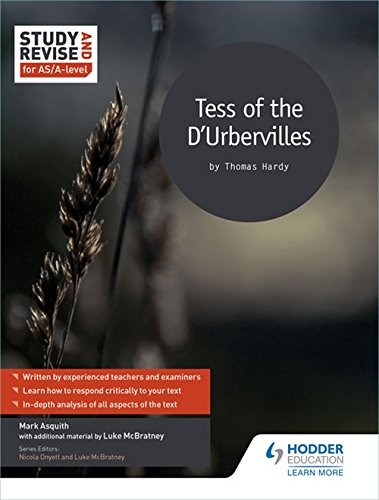 TESS OF THE D'URBERVILLES (STUDY & REVISE FOR AS/A-LEVEL) By Thomas ...