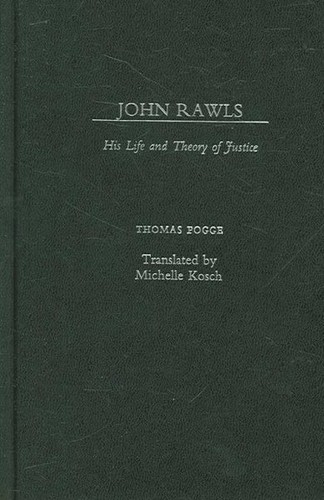 John Rawls : His Life and Theory of Justice by Thomas Pogge and ...