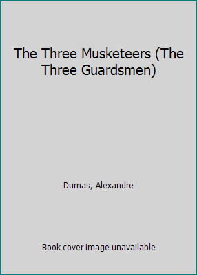 The Three Musketeers (The Three Guardsmen) by Dumas, Alexandre | eBay