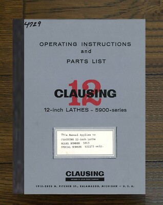 1963 Operator instruction Maint Manual Clausing 12" inch Lathe 5900 ...