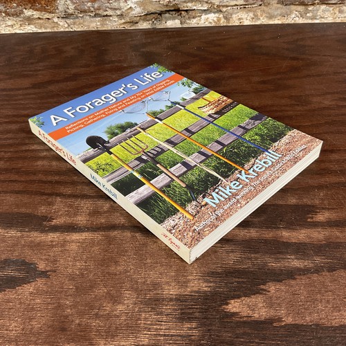 Forager's Life : Reflections on Mother Nature and My 70+ Years of ...