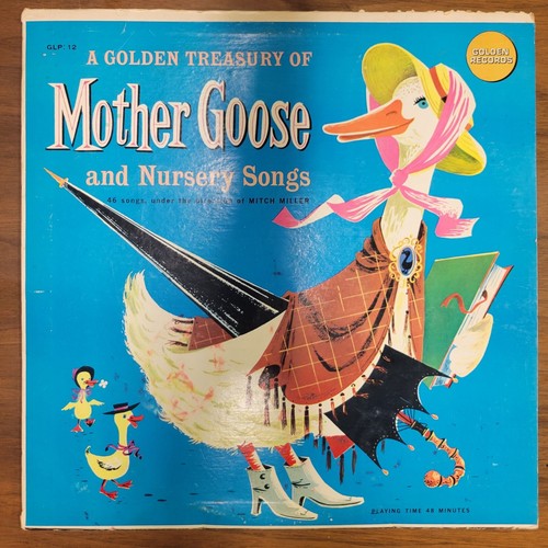 Golden Treasury Mother Goose and Nursery Songs, Mitch Mille, 1957, GLP ...