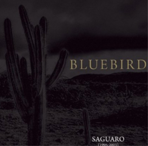 Bluebird Saguaro 1995-2003 (CD) Album 707239013220 | eBay
