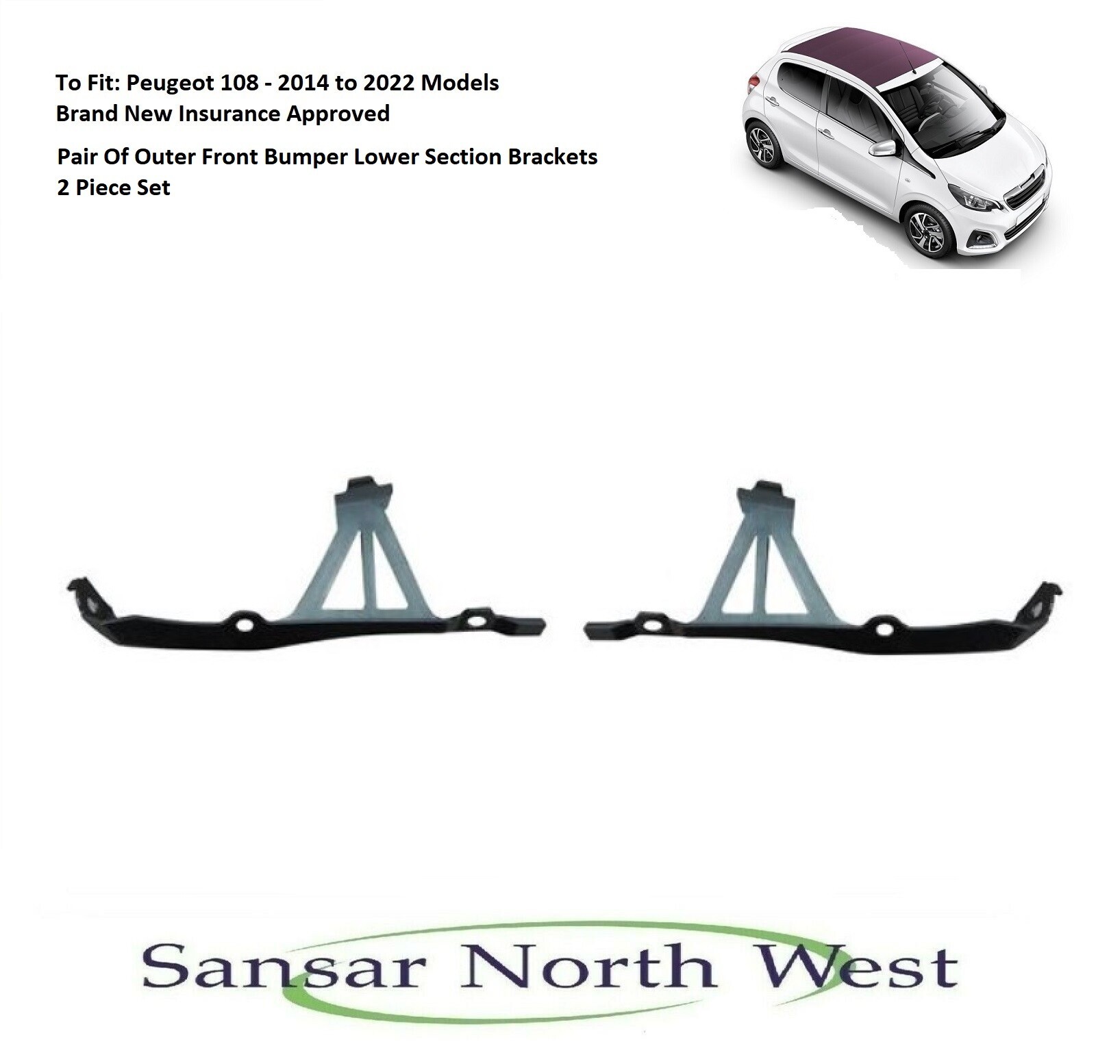 For Peugeot 108 - Front Bumper Brackets Outer Lower Section 2014 to ...