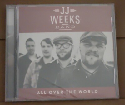 JJ WEEKS BAND All Over the World NEW SEALED CD | eBay