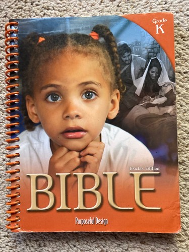 Purposeful Design Bible: Kindergarten, Teachers Edition, Grade K, + 2 ...
