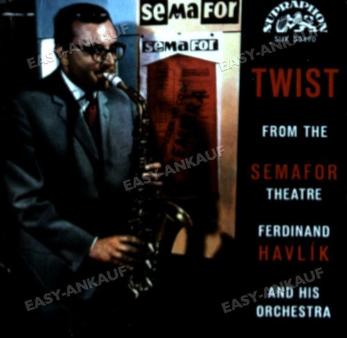 Ferdinand Havlík And His Orchestra - Twist From The Semafor Theatre 7 ...
