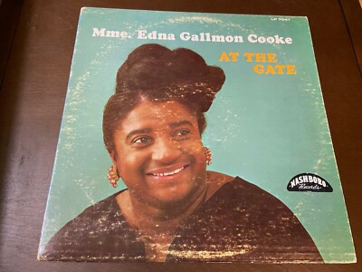 GOSPEL~Mme. Edna Gallmon Cooke~At the Gate~Nashboro~VG++Vinyl Soul R&B ...