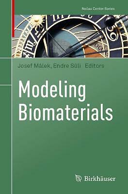Modeling Biomaterials by Endre Suli, Josef Malek (Paperback, 2021) for ...