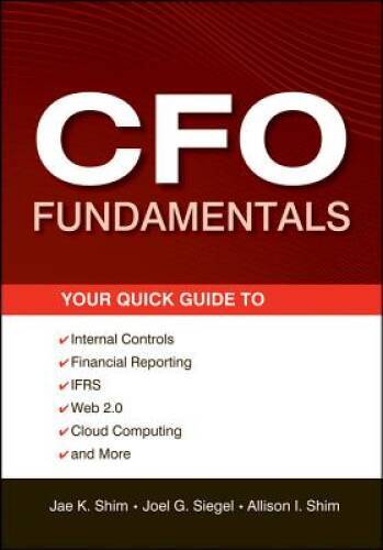 CFO Fundamentals: Your Quick Guide to Internal Controls, Financial ...