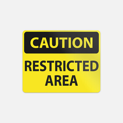 Caution Restricted Area Slogan Sign Vinyl Sticker Decal | eBay