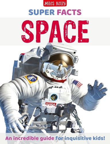 Super Facts Space by Miles Kelly Hardcover Book 9781835150924| eBay