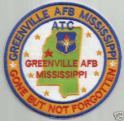 USAF BASE PATCH, GREENVILLE AFB MISSISSIPPI, GONE BUT NOT FORGOTTEN Y ...