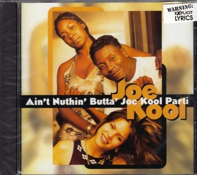 Joe Kool Ain't Nuthin' Butta Joe Kool Parti (CD) | eBay