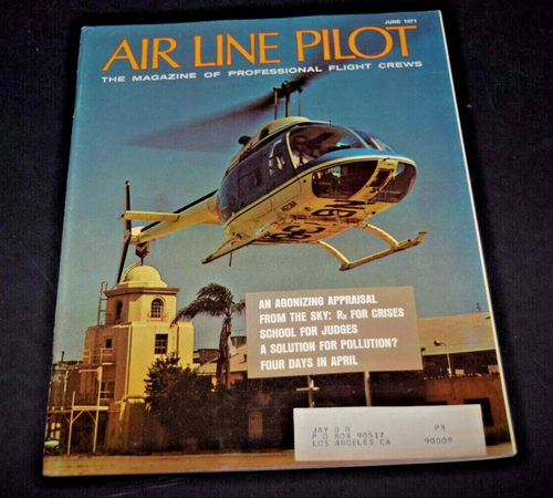 JUN 1971 - The AIRLINE PILOT Magazine - Business Helicopter at LAX ...