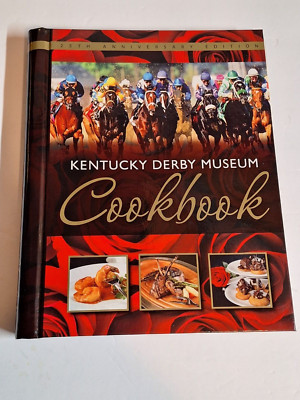 KENTUCKY DERBY MUSEUM COOKBOOK : 25TH ANNIVERSARY EDITION 9781935497486 ...