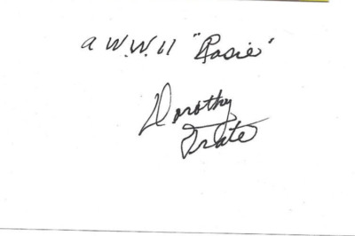 Dorothy Trate signed autographed INDEX CARD Real Life Rosie the Riveter ...