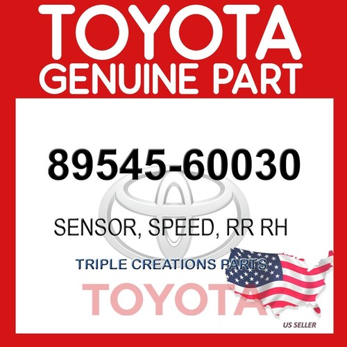 89545-60030 GENUINE OEM TOYOTA SENSOR, SPEED, REAR RH 8954560030 | eBay