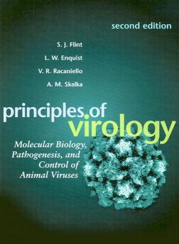 Principles of Virology: Molecular Biology, Pathogenesis, and Control of ...