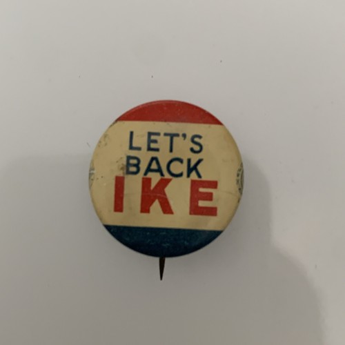1950's Eisenhower 3/4" LET'S BACK IKE Campaign Political Pin Button ...