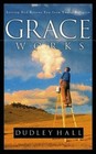 Grace Works - Paperback By Hall, Dudley - GOOD 9781576735756| eBay