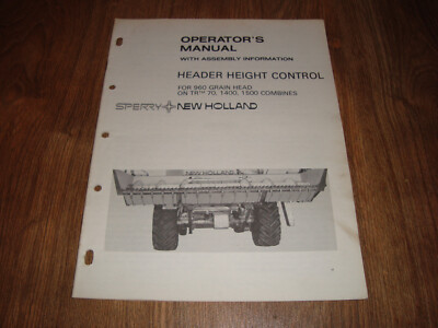 New Holland Header Height Control Operators Manual For 960 Grain Head ...
