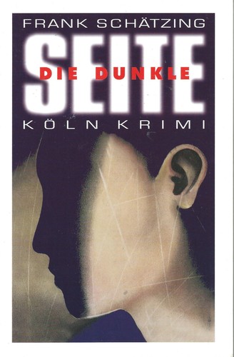 Die dunkle Seite - Ein Köln-Krimi von Frank Schätzing Taschenbuch | eBay