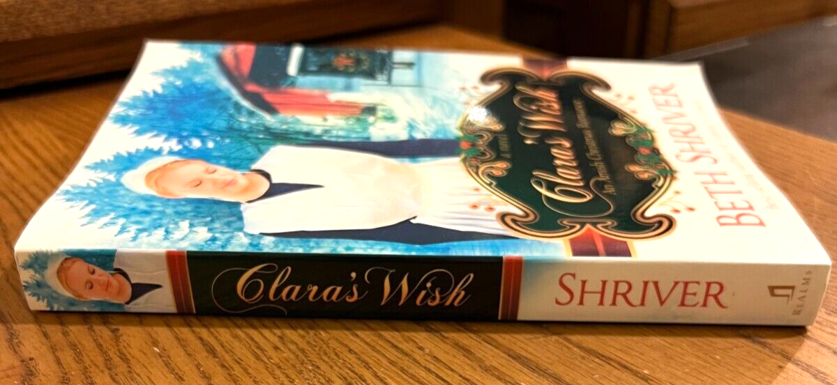 Clara's Wish: An Amish Christmas Romance by Beth Shriver Trade ...
