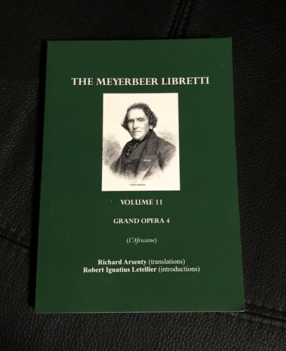 THE MEYERBEER LIBRETTI Volume II Grand Opera 4 (L'Africaine) 2 Richard ...