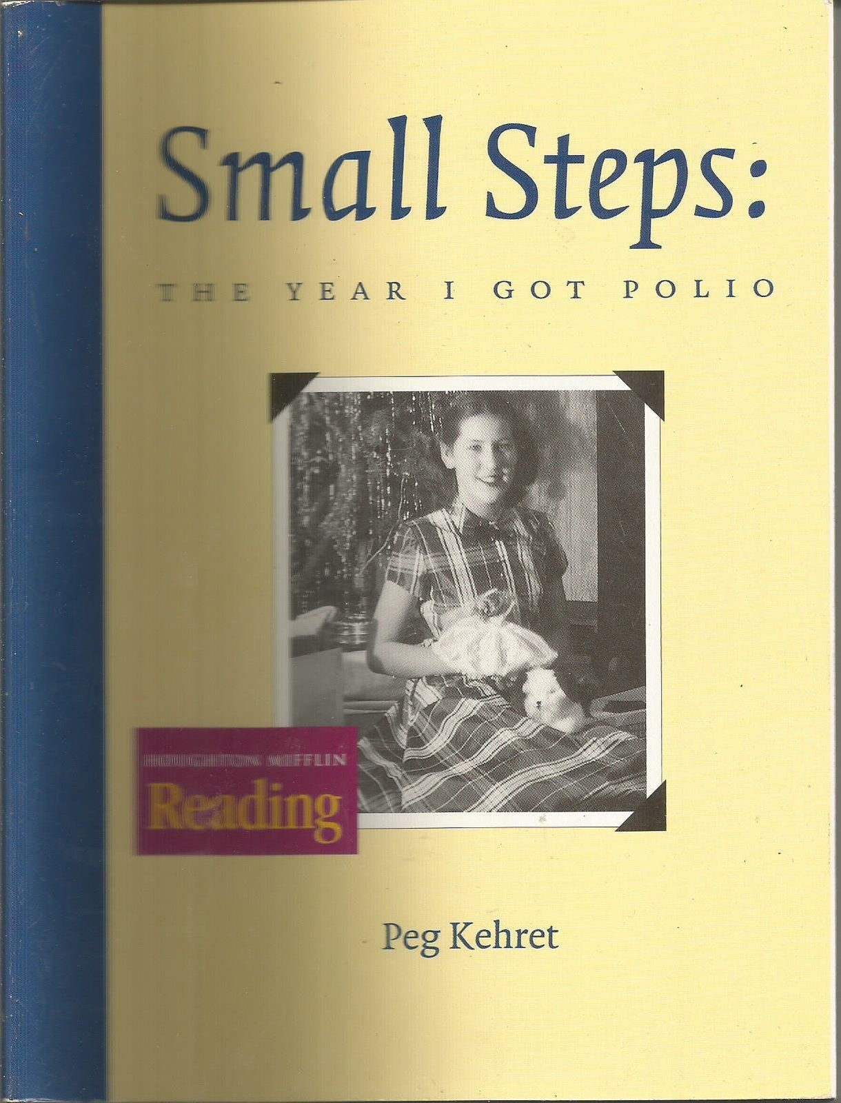 Small Steps: The Year I Got Polio (Houghton Mifflin The Nation's Choice ...