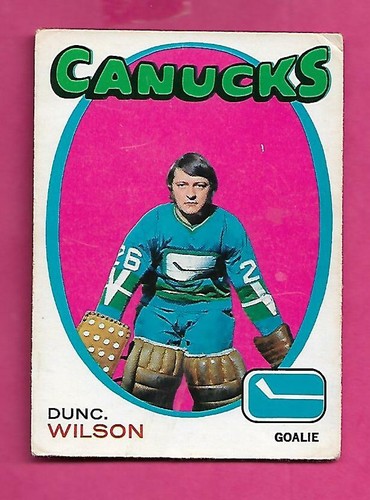 1971-72 OPC # 24 CANUCKS DUNC WILSON GOALIE ROOKIE VG CARD (INV# D5444 ...