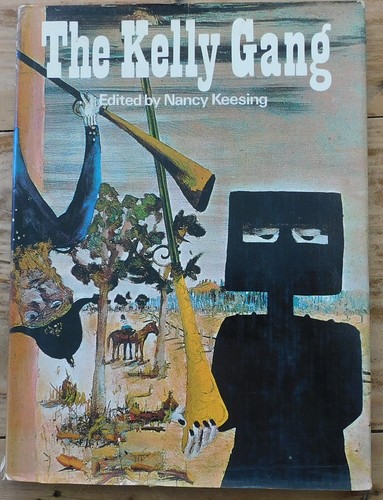 The Kelly Gang Edited by Nancy Keesing, Ure Smith, 1st Edition 1975 | eBay
