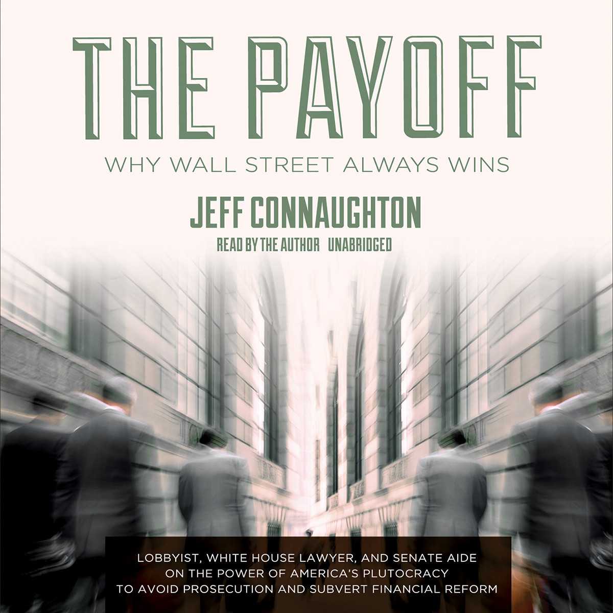 The Payoff by Jeff Connaughton 2013 Unabridged CD 9781470844783 ...