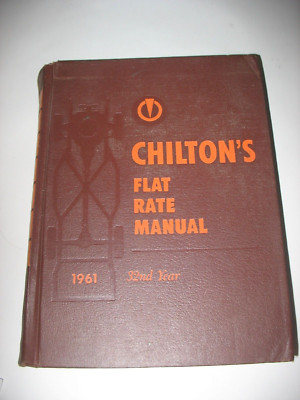VINTAGE CHILTON'S FLAT RATE MANUAL 32ND YEAR 1961, USED IN GOOD ...