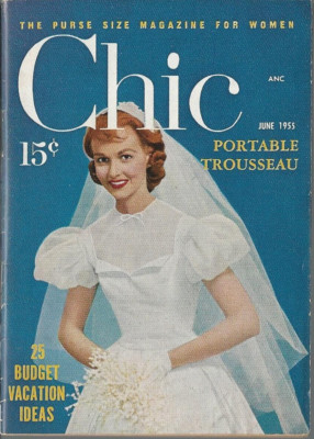 Chic Magazine June 1955 Purse Magazine for Women Portable Trousseau ...