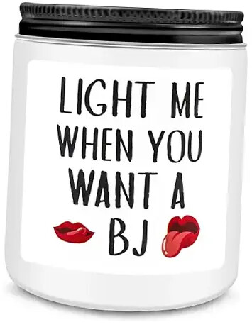 Birthday Gifts for Men, Light Me When You Light Me When You Want A BJ ...