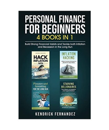 Personal Finance for Beginners 4 Books in 1: Build Strong Financial ...