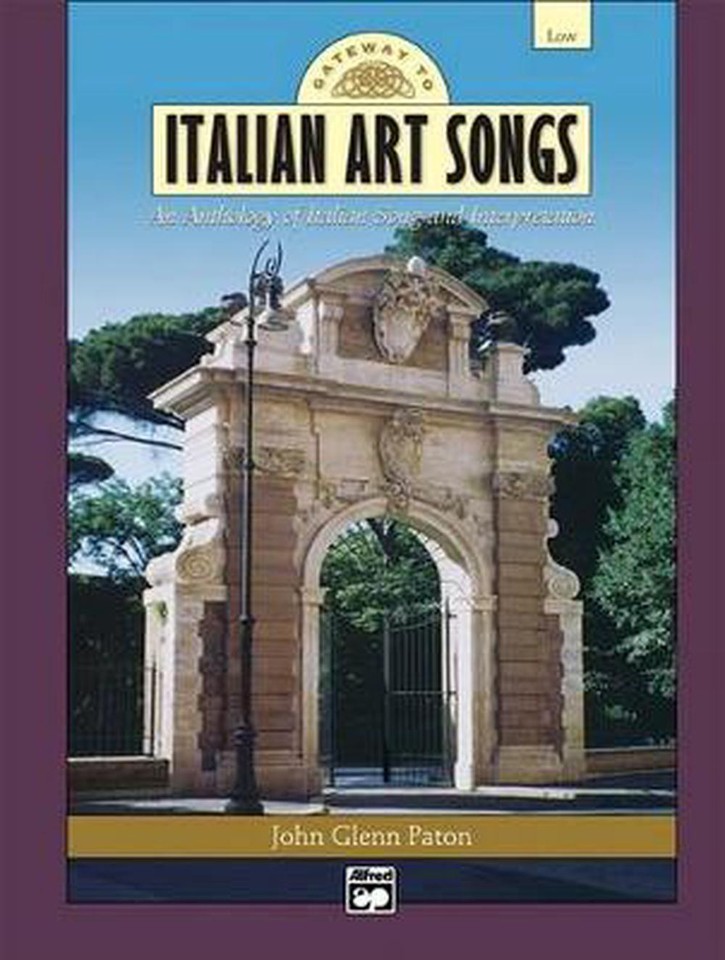 Gateway to Italian Songs and Arias: Low Voice, 2 CDs by Alfred ...
