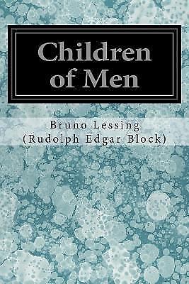 Children of Men by Bruno Lessing (Rudolph Edgar Block) (2017, Trade ...