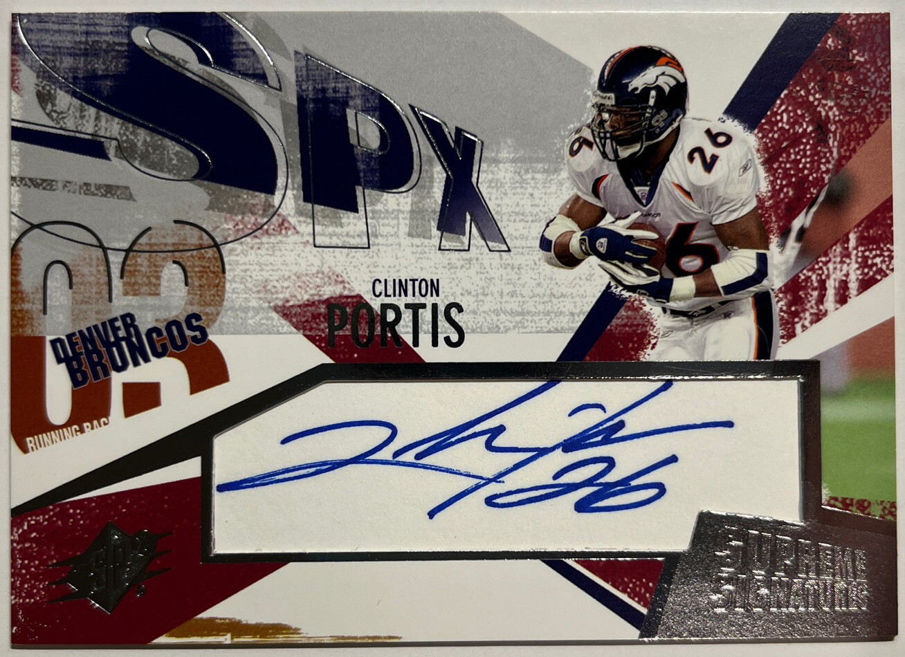 2003 SPX Clinton Portis Supreme Signatures Auto Autograph Denver ...