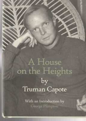 TRUMAN CAPOTE , HC/DJ , A HOUSE ON THE HEIGHTS pbl 2002 | eBay