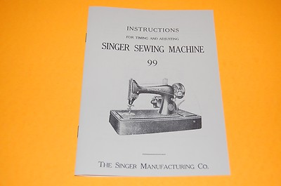 Timing & Adjusting Adjusters Manual to Service Singer Class 99 Sewing ...