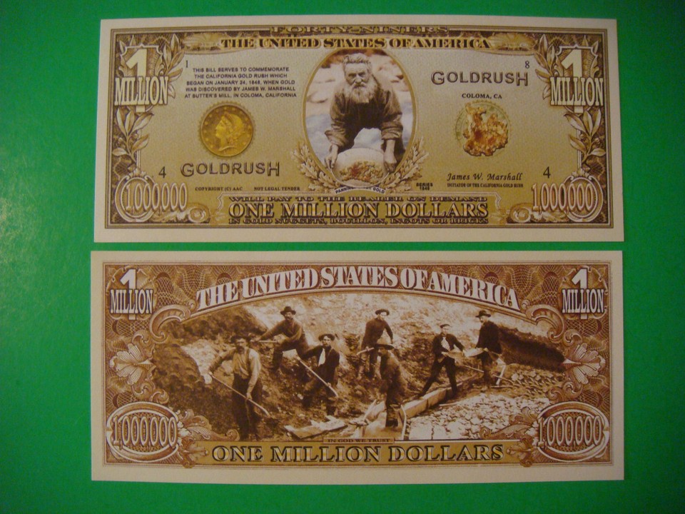 1848 California GOLD RUSH Commeration ~ One Million Dollar Bill ~ USA ...